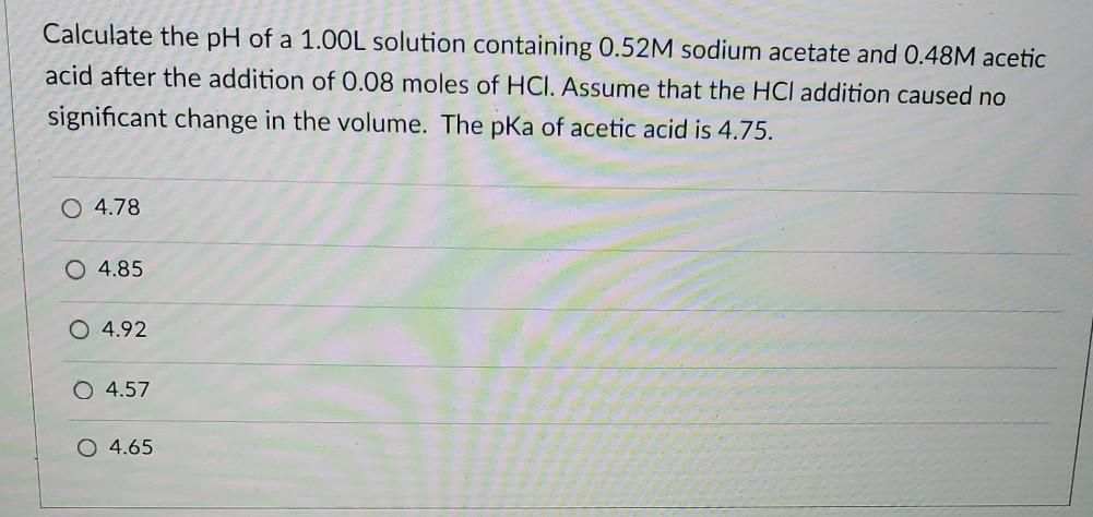 Solved Calculate the pH of a 1.00L solution containing 0.52M | Chegg.com