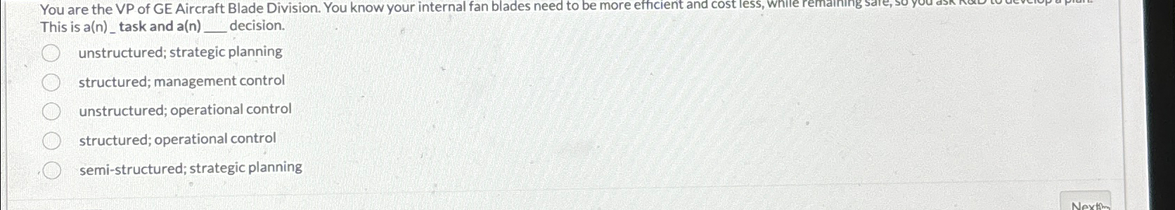 Solved This is a(n) _ ﻿task and a(n) ﻿decision.unstructured; | Chegg.com