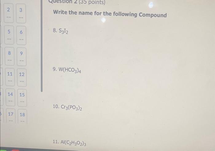 Solved Write the name for the following Compound 8. S3I2 9. | Chegg.com