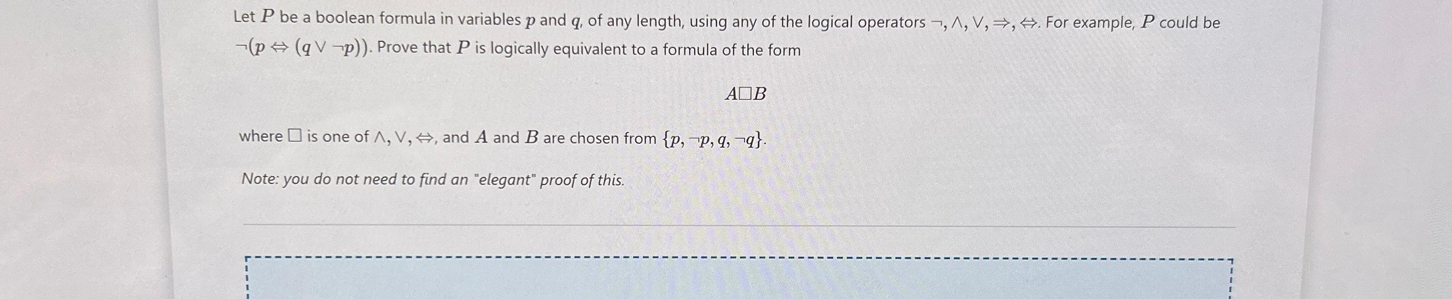 Solved Let P ﻿be a boolean formula in variables p ﻿and q, | Chegg.com