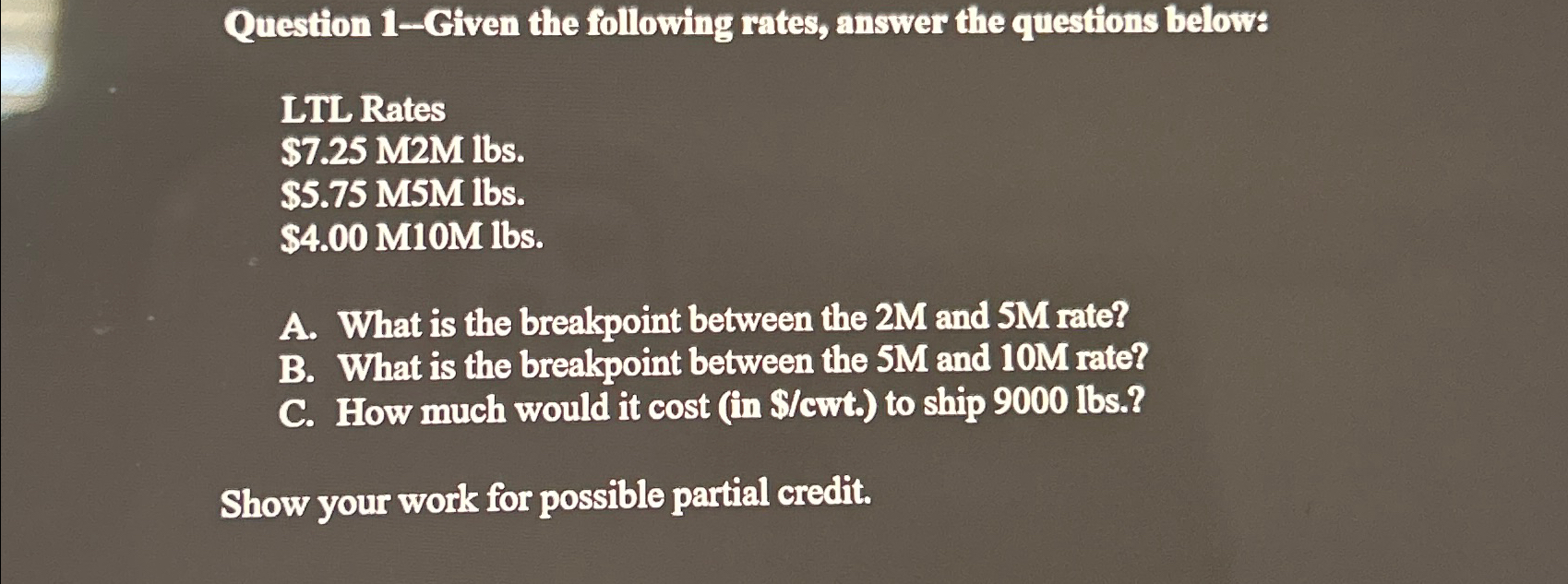 Solved Question 1-Given the following rates, answer the | Chegg.com