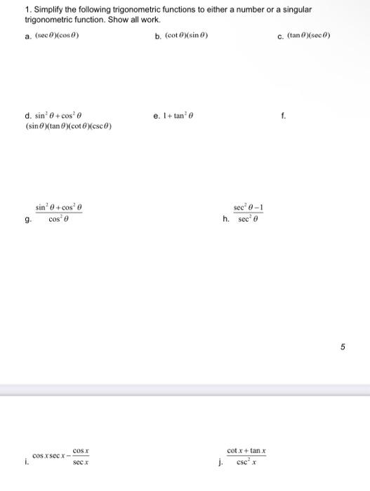 Solved 1. Simplify the following trigonometric functions to | Chegg.com