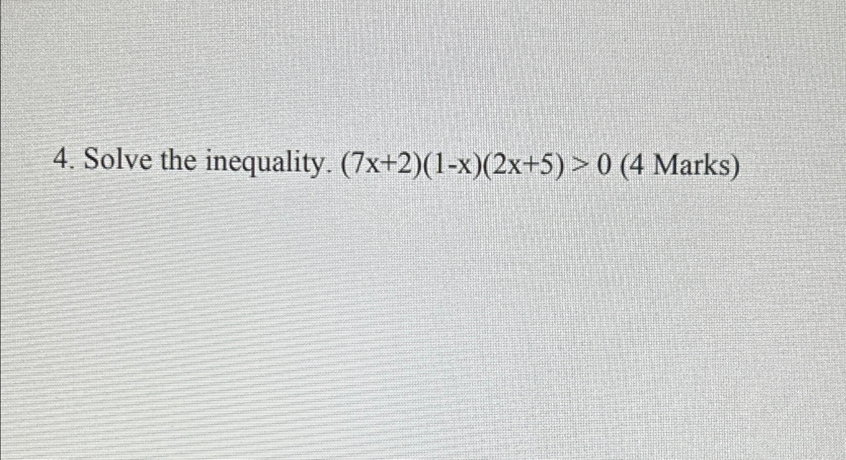 Solved Solve the inequality. (7x+2)(1-x)(2x+5)>0 | Chegg.com