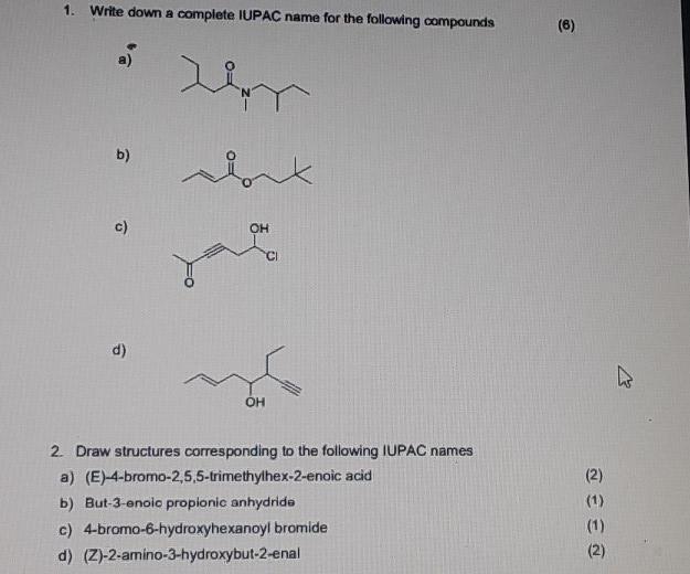 Solved 1. Write down a complete IUPAC name for the following | Chegg.com
