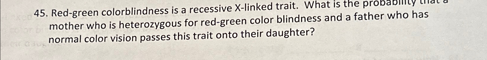 Solved Red-green colorblindness is a recessive x-linked | Chegg.com