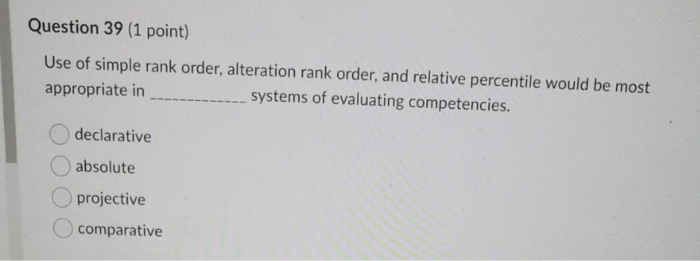 Solved Question 39 (1 point) Use of simple rank order, | Chegg.com