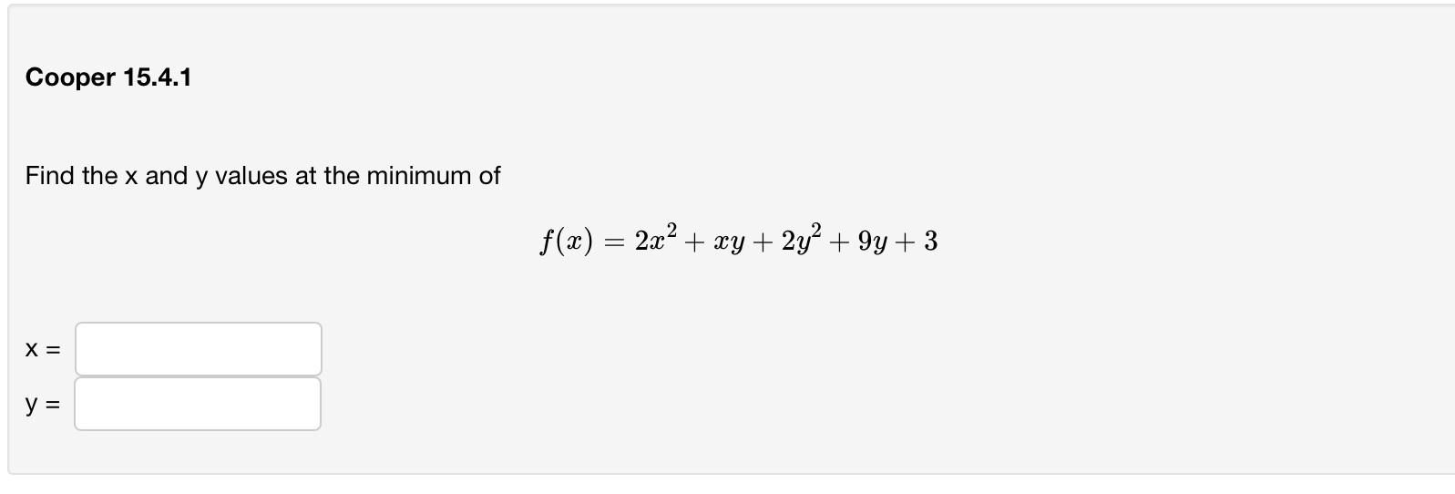 Solved Cooper 15.4.1Find the x ﻿and y ﻿values at the minimum | Chegg.com
