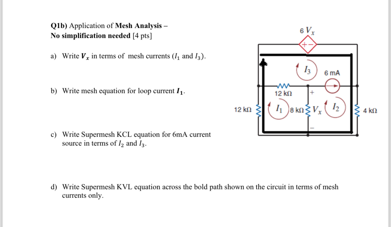 Solved Q1b) ﻿Application of Mesh Analysis -No simplification | Chegg.com