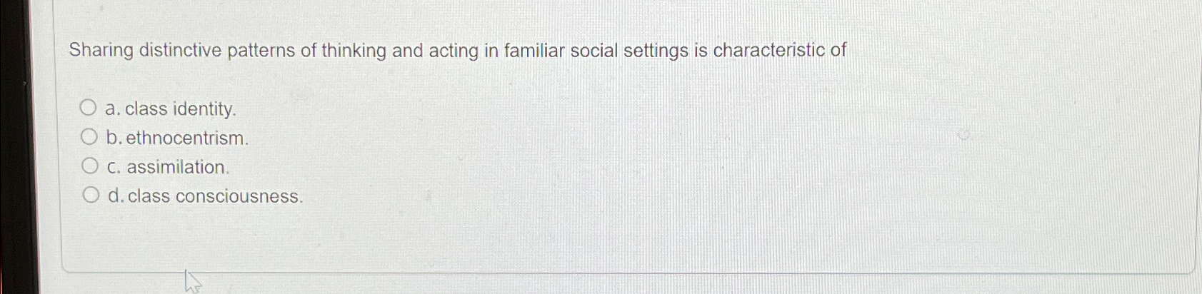 Solved Sharing distinctive patterns of thinking and acting | Chegg.com