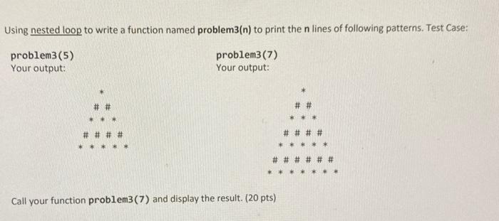 Solved In pyhton Using nestes loop to write a function named | Chegg.com