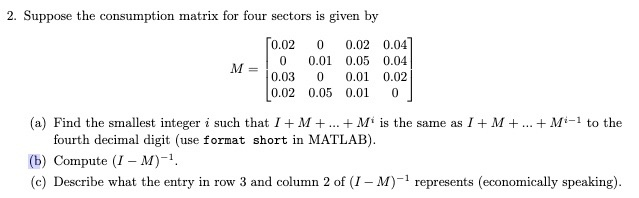 Solved 2. Suppose the consumption matrix for four sectors is | Chegg.com