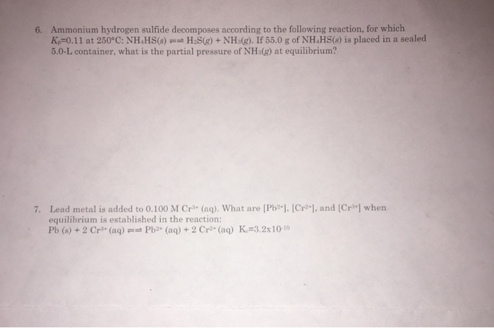 Solved 6. Ammonium hydrogen sulfide decomposes according to | Chegg.com