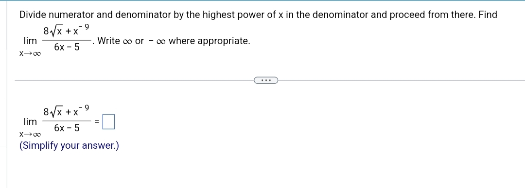 Solved Divide numerator and denominator by the highest power | Chegg.com