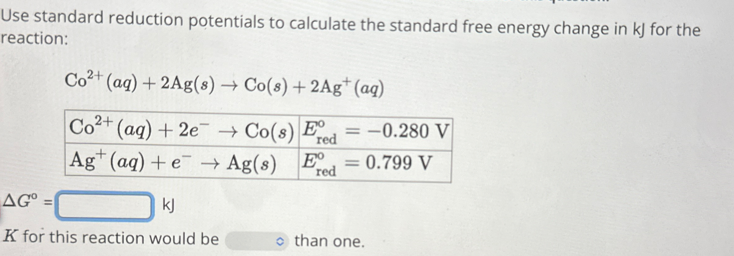 Solved Use standard reduction potentials to calculate the | Chegg.com