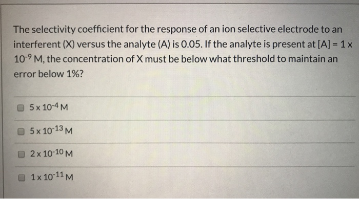 Solved The selectivity coefficient for the response of an | Chegg.com