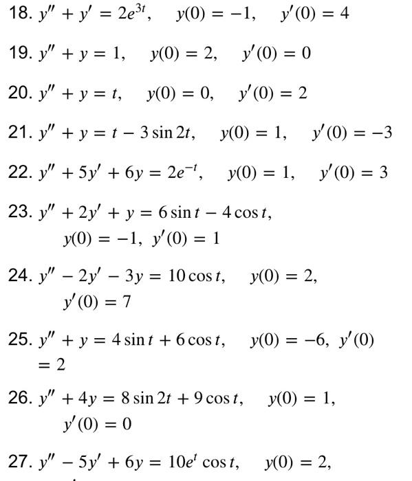 Solved 18. y" + y' = 2e31, = y(0) = -1, y' (O) = 4 = = 19. | Chegg.com