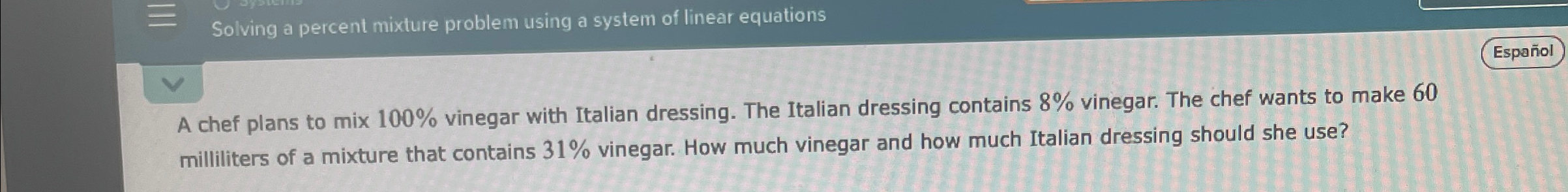 Solved Solving a percent mixture problem using a system of | Chegg.com