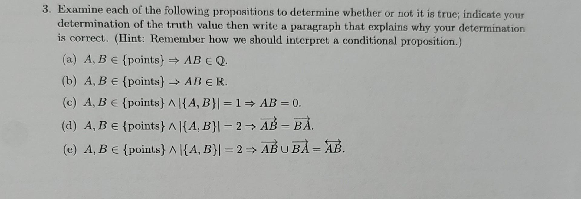 Solved 3. Examine each of the following propositions to | Chegg.com