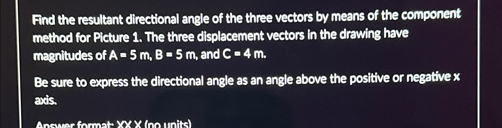 Find the resultant directional angle of the three | Chegg.com