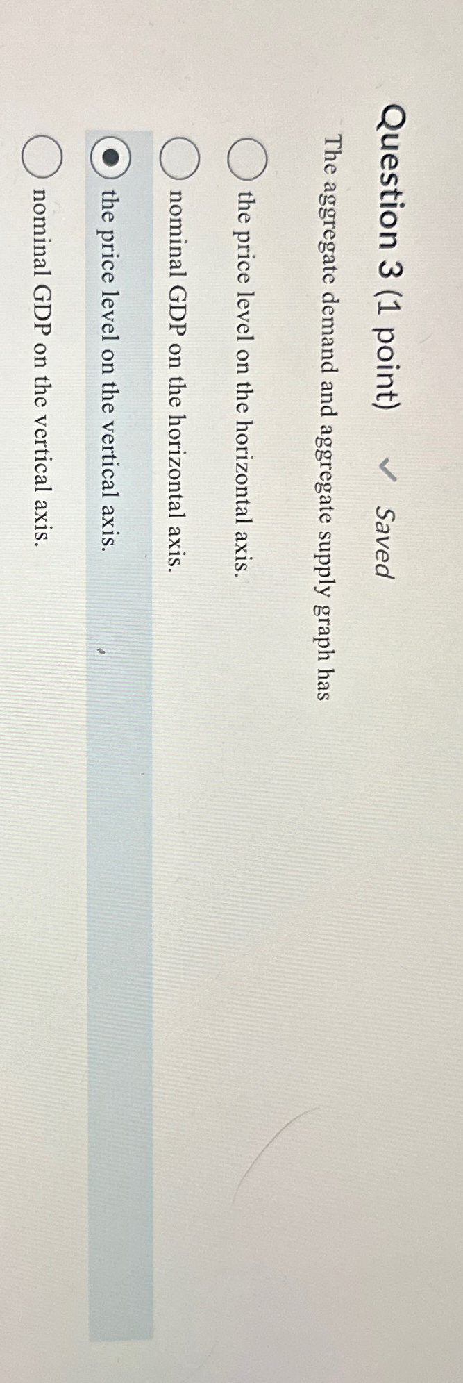 Solved Question 3 (1 ﻿point) ﻿SavedThe aggregate demand and | Chegg.com