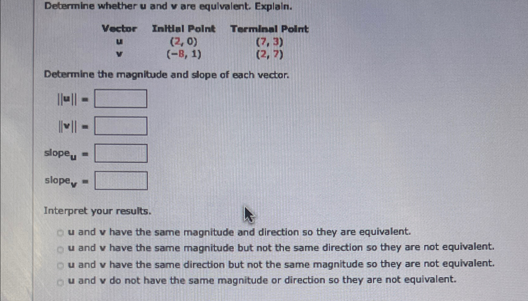Solved Determine whether u ﻿and v ﻿are equivalent. | Chegg.com