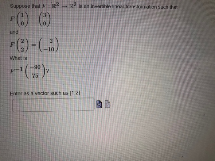 Solved Suppose that F: R2 → R2 is an invertible linear | Chegg.com