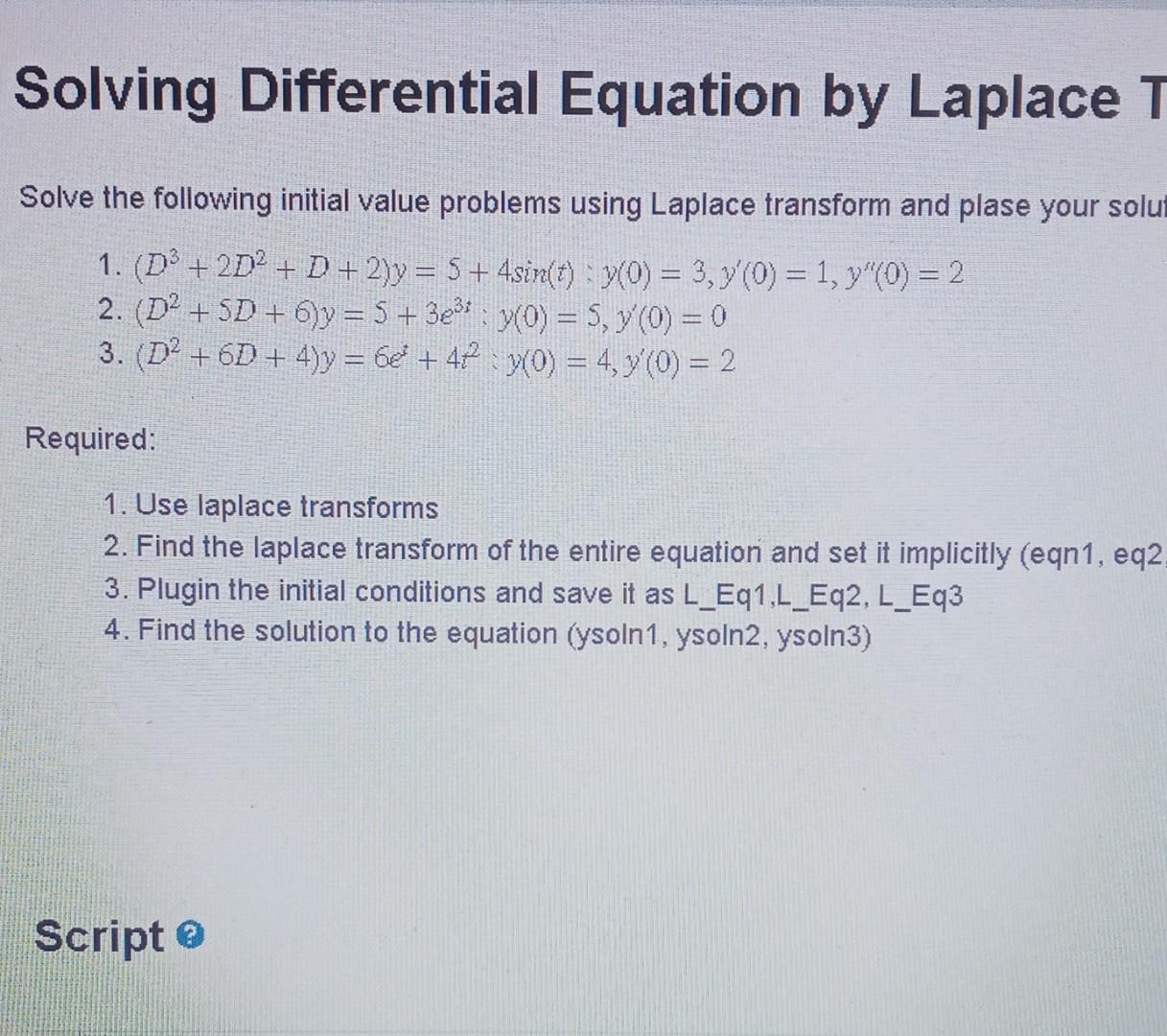 Solved Solving Differential Equation by Laplace Solve the | Chegg.com