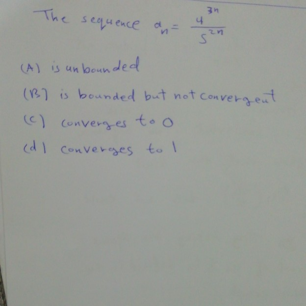 Solved The sequence an- en (A) is unbounded (B) is bounded | Chegg.com