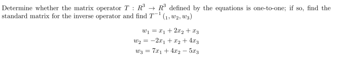 Solved Determine whether the matrix operator T:R3→R3 | Chegg.com