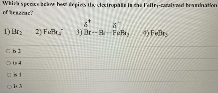 Solved Which species below best depicts the electrophile in | Chegg.com