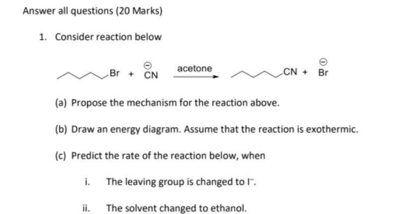 Solved Answer all questions (20 Marks) 1. Consider reaction | Chegg.com
