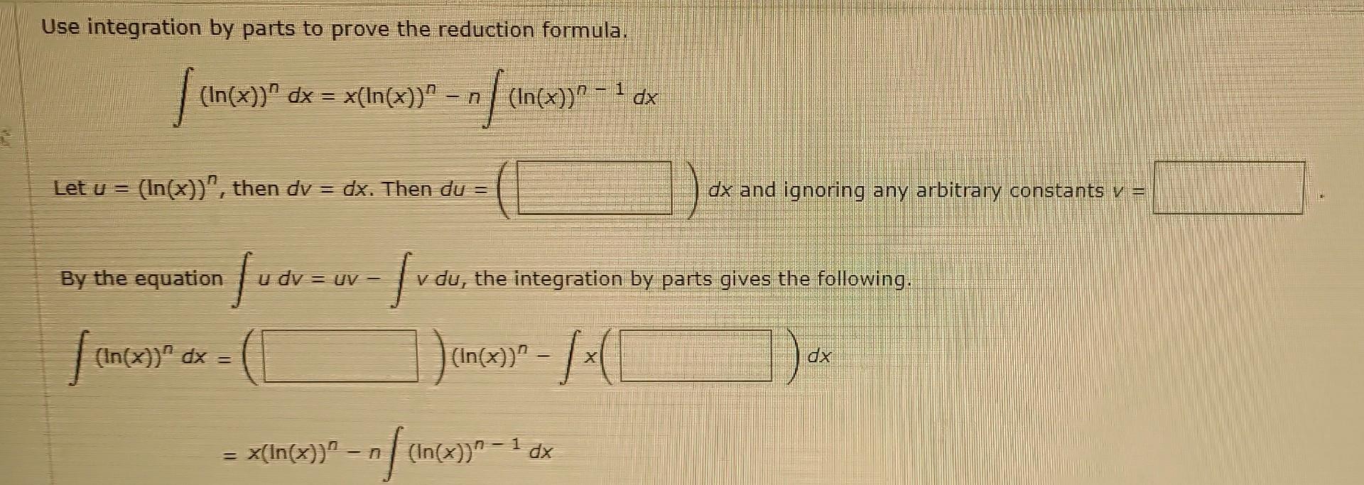 Solved Use integration by parts to prove the reduction | Chegg.com