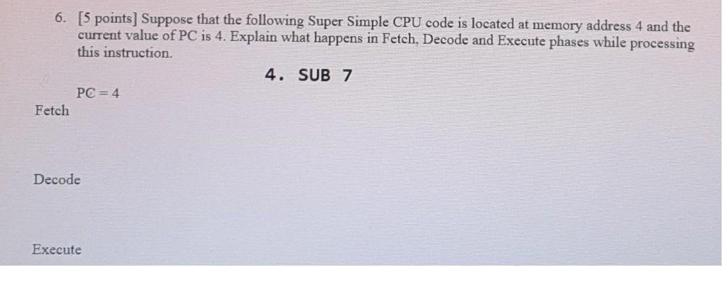 Solved 6 5 Points Suppose That The Following Super Simple 