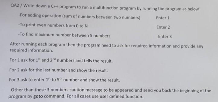 Solved QA2 / Write down a C++ program to run a multifunction | Chegg.com
