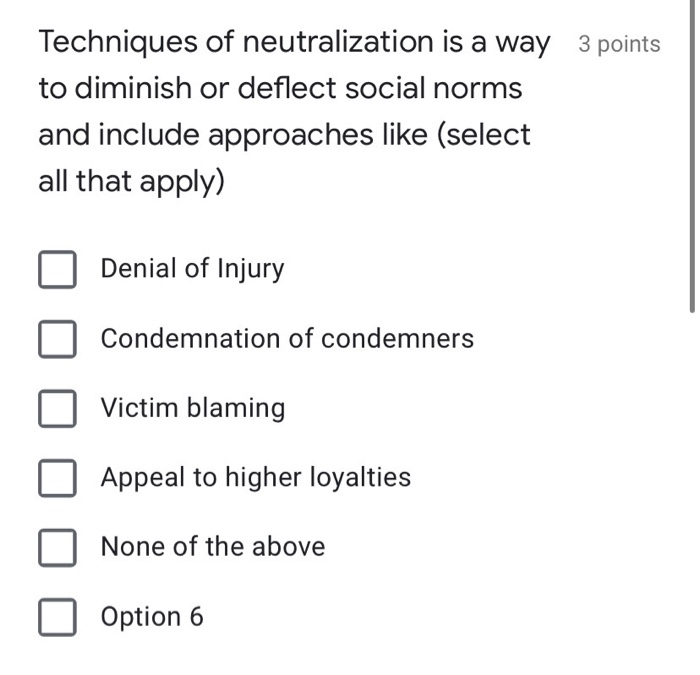 Solved Techniques of neutralization is a way 3 points to | Chegg.com
