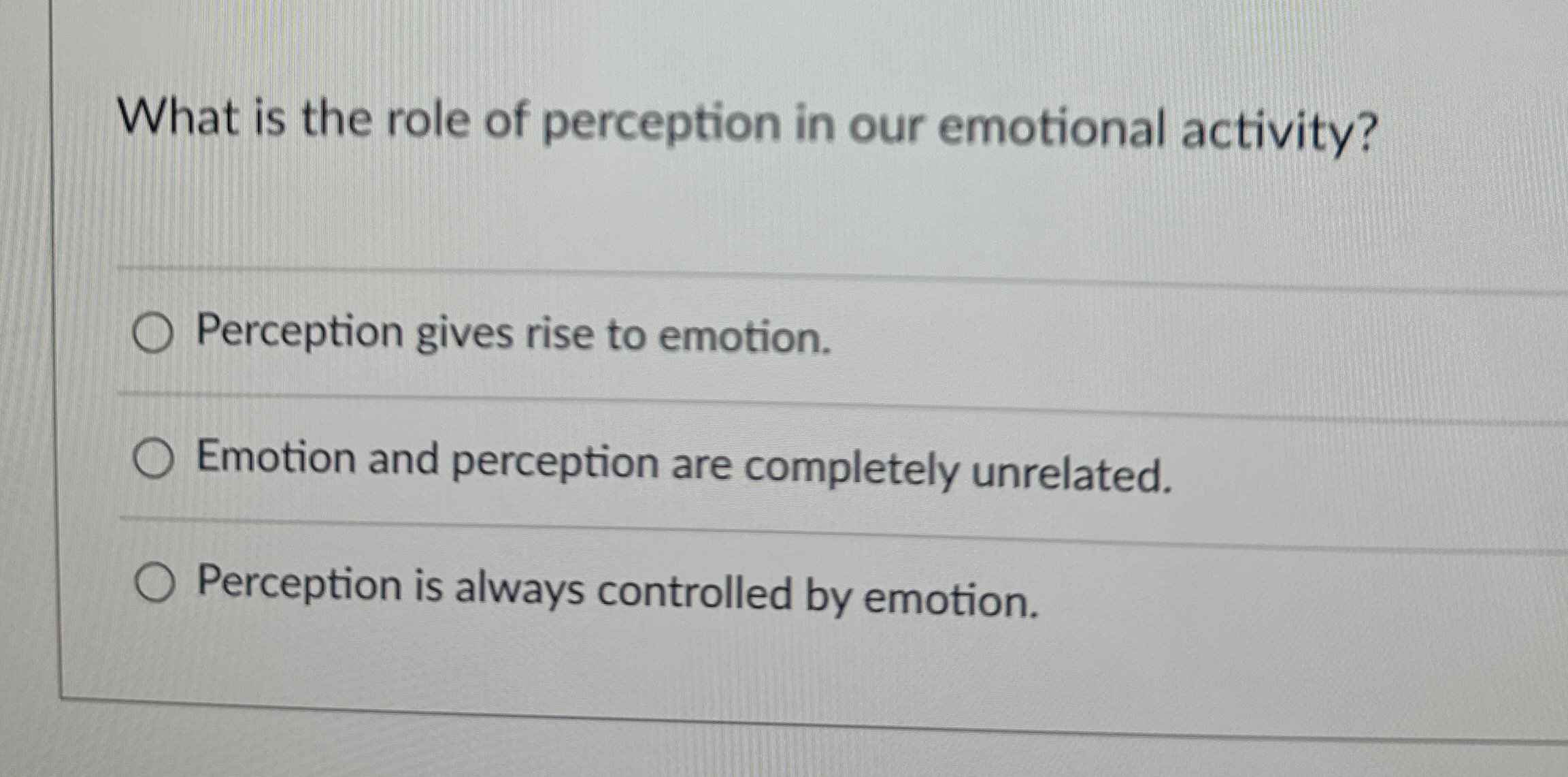 Solved What is the role of perception in our emotional | Chegg.com