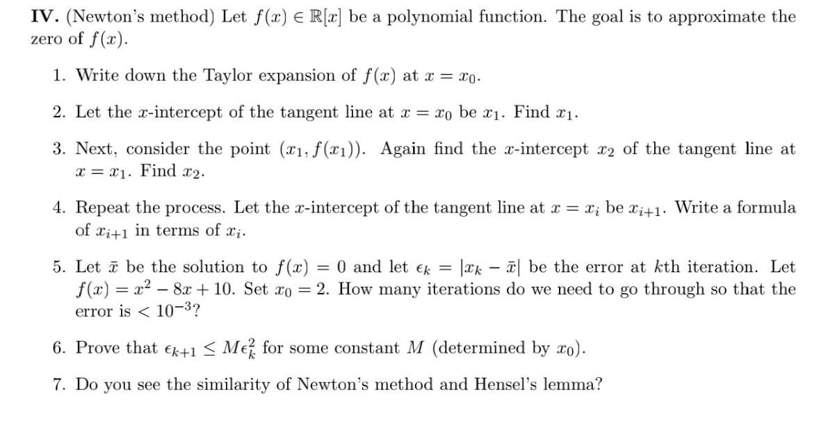 Solved IV. (Newton's method) Let f(x)∈R[x] be a polynomial | Chegg.com