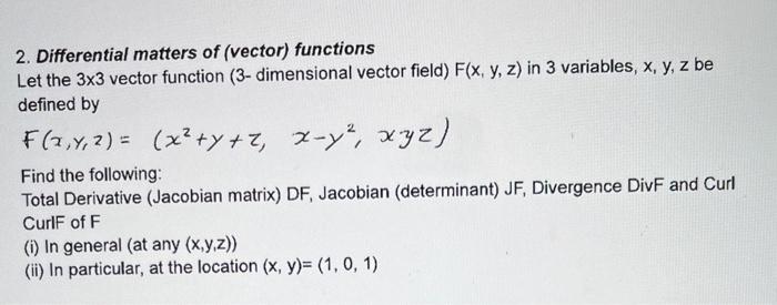 Solved 2. Differential matters of (vector) functions Let the | Chegg.com