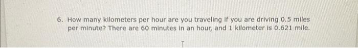 Solved 6. How many killometers per hour are you traveling if | Chegg.com