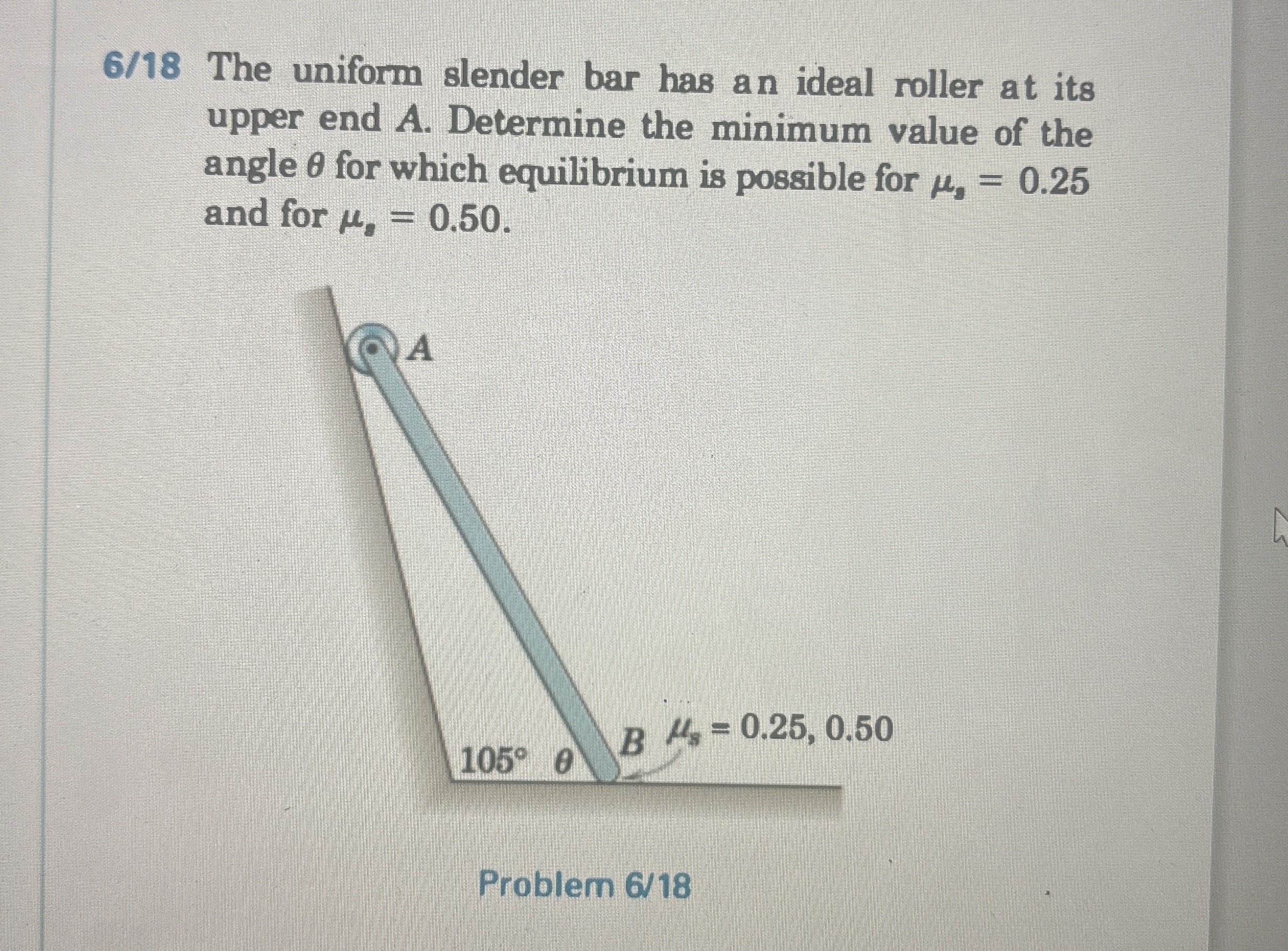 Solved 6/18 ﻿The uniform slender bar has an ideal roller at | Chegg.com