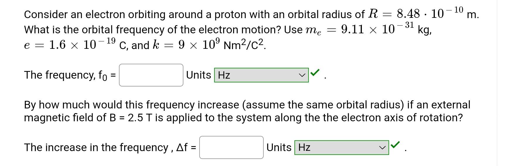Solved - 31 Consider an electron orbiting around a proton | Chegg.com Solved - 31 Consider an electron orbiting around a proton | Chegg.com