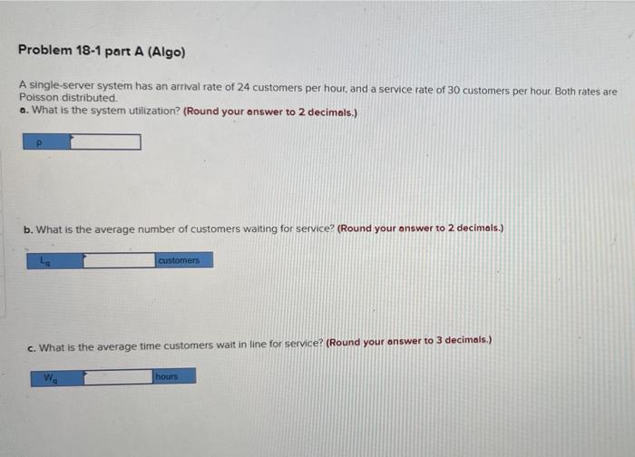 Solved Problem 18-1 part A (Algo) A single-server system has | Chegg.com