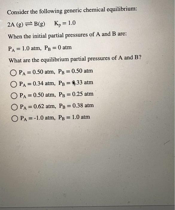 Solved Consider the following generic chemical equilibrium: | Chegg.com