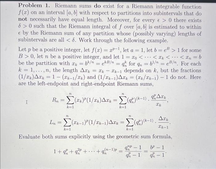 Solved Problem 1. Riemann sums do exist for a Riemann | Chegg.com