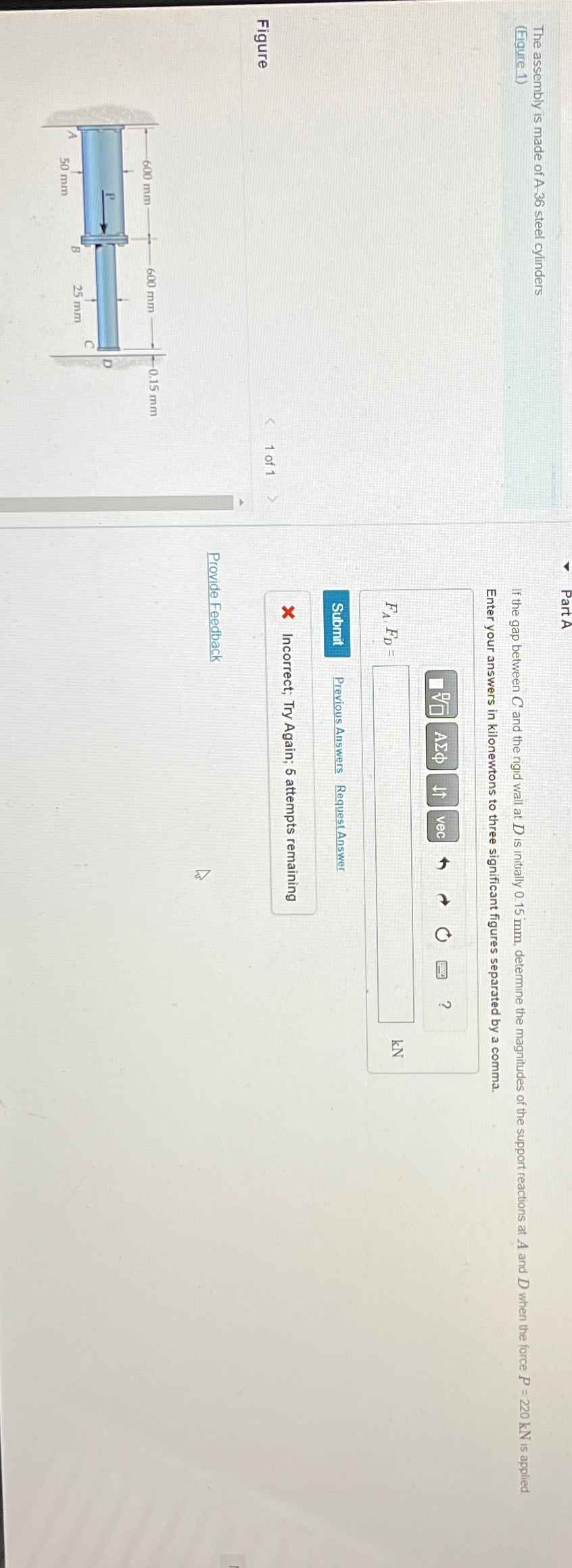 Solved The assembly is made of A-36 ﻿steeel cylinders | Chegg.com