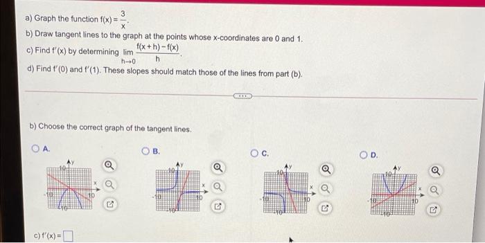 Solved 3 a) Graph the function f(x) = b) Draw tangent lines | Chegg.com