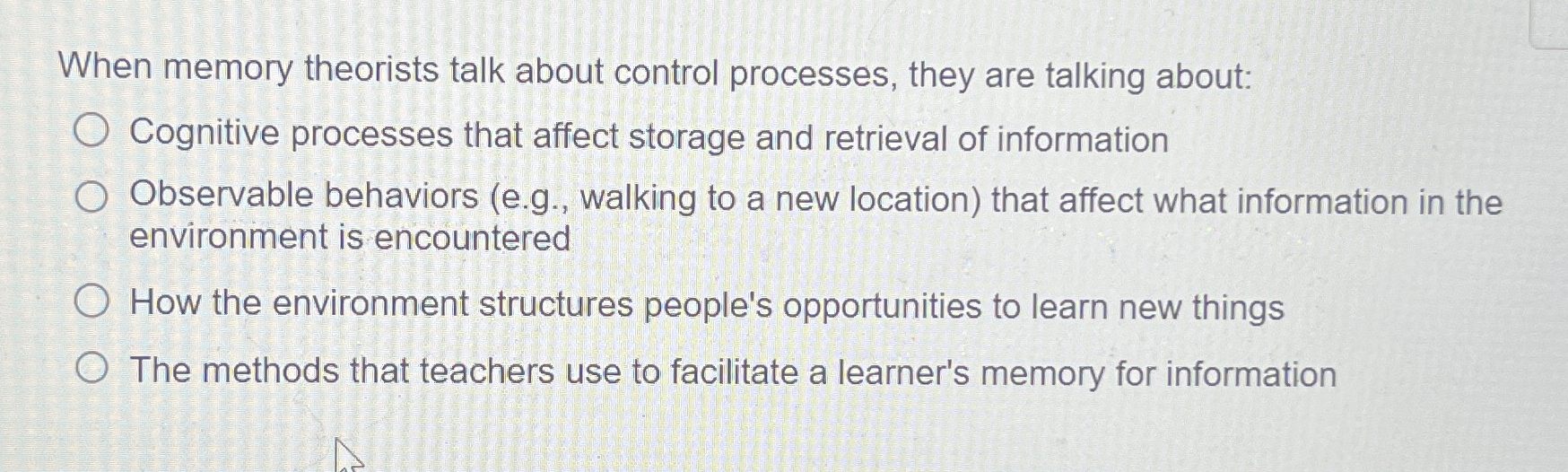 Solved When memory theorists talk about control processes, | Chegg.com