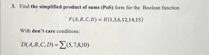 Solved 3. Find the simplified product of sums (PoS) form for | Chegg.com