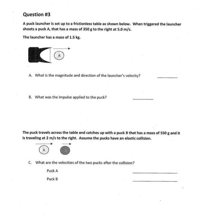 Solved Question #3 A puck launcher is set up to a | Chegg.com