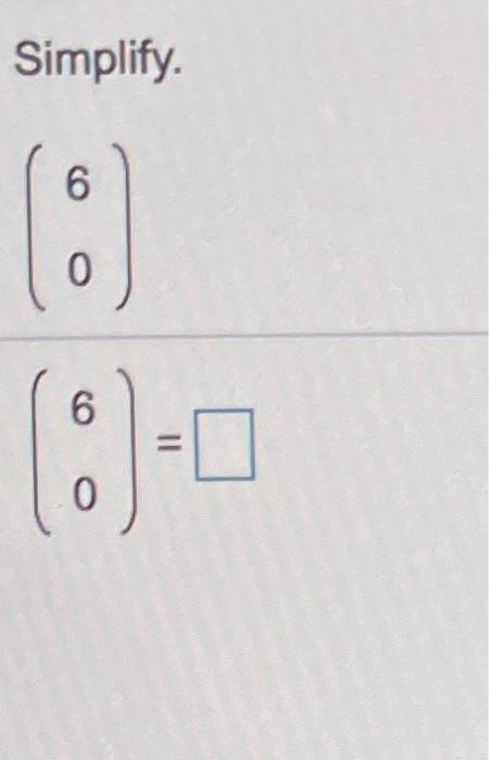 Solved Simplify. 6 (9 0 6 0 | Chegg.com